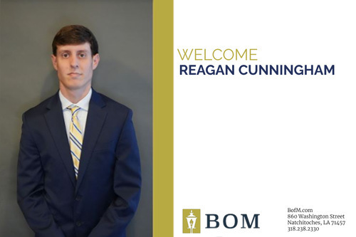 BOM Welcomes Reagan Cunningham | Natchitoches Parish Journal
