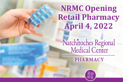 NRMC to Open Its First Retail Pharmacy | Natchitoches Parish Journal
