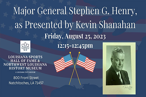 Major General Stephen G. Henry, as Presented by Kevin Shanahan ...