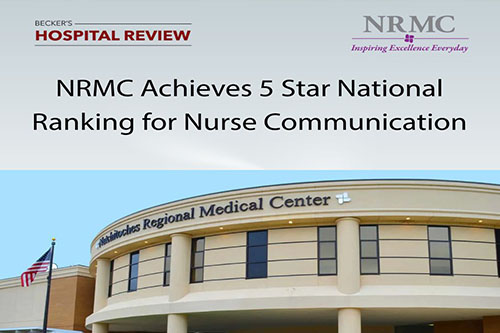 NRMC named to Becker’s ‘Top Hospitals for Nurse Communication’ list ...