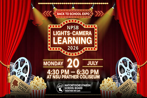 NPSB 2026 Back to School Expo: Lights, Camera, Learning | Natchitoches ...